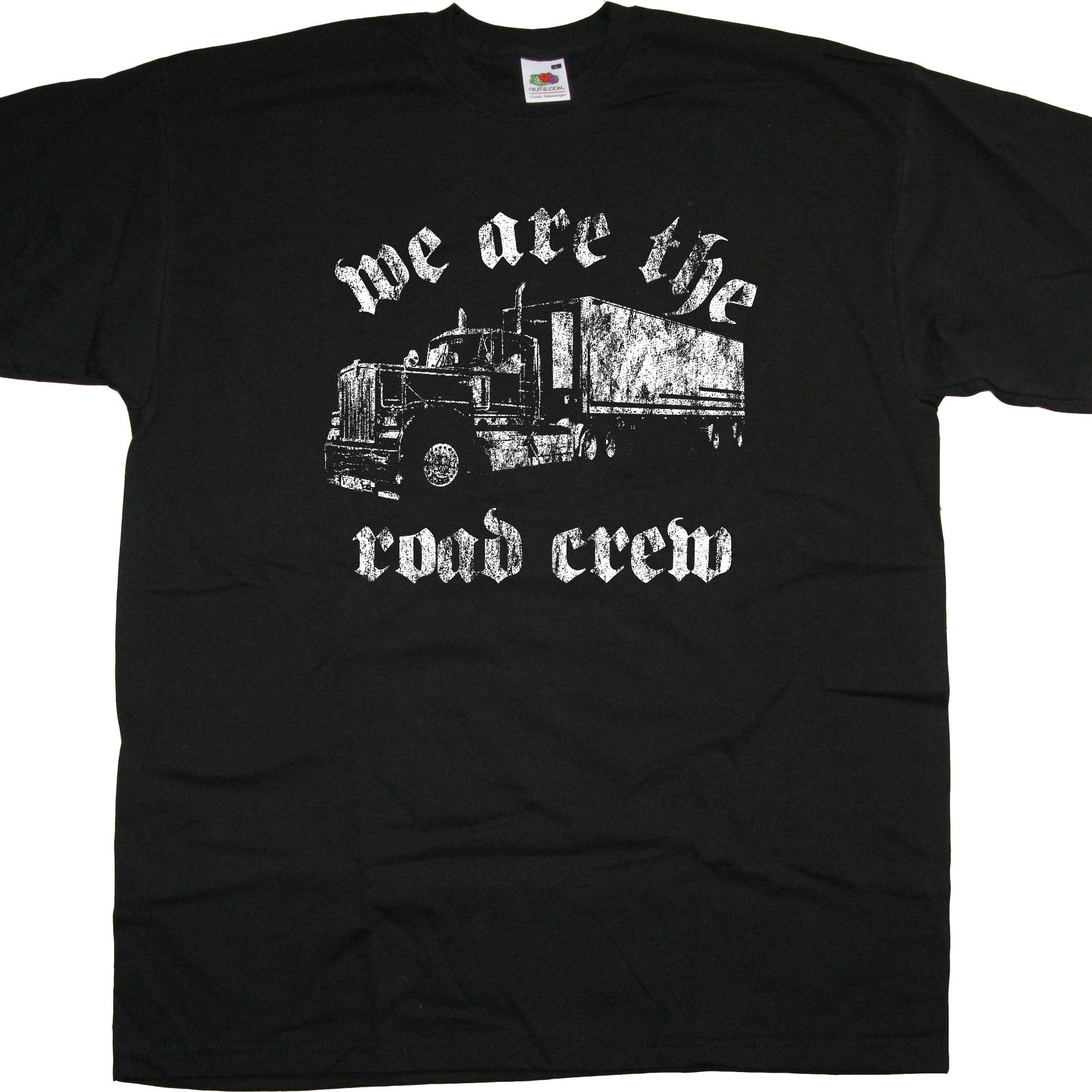 We Are The Road Crew T shirt from Old Skool Hooligans